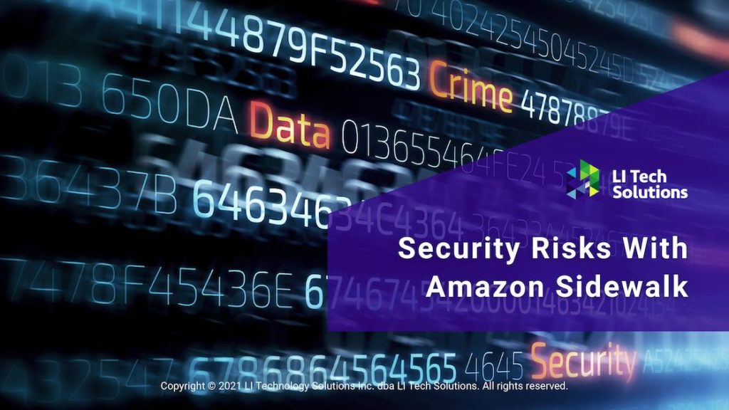 Security Risks With Amazon Sidewalk | Long Island Tech Solutions